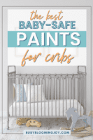 13 Best non-toxic safe paints for your baby's crib in 2024