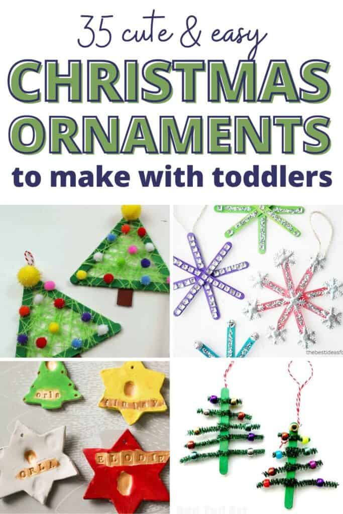 35 Cute, Easy Christmas Ornaments to make with Toddlers