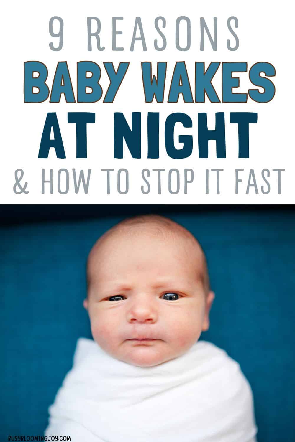 9 Reasons Baby Wakes Up At Night & How to Fix Them Fast